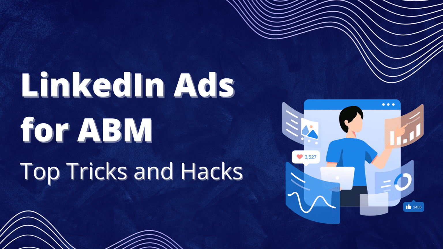 LinkedIn Ads for ABM: Top Tricks and Hacks - IMPACTABLE
