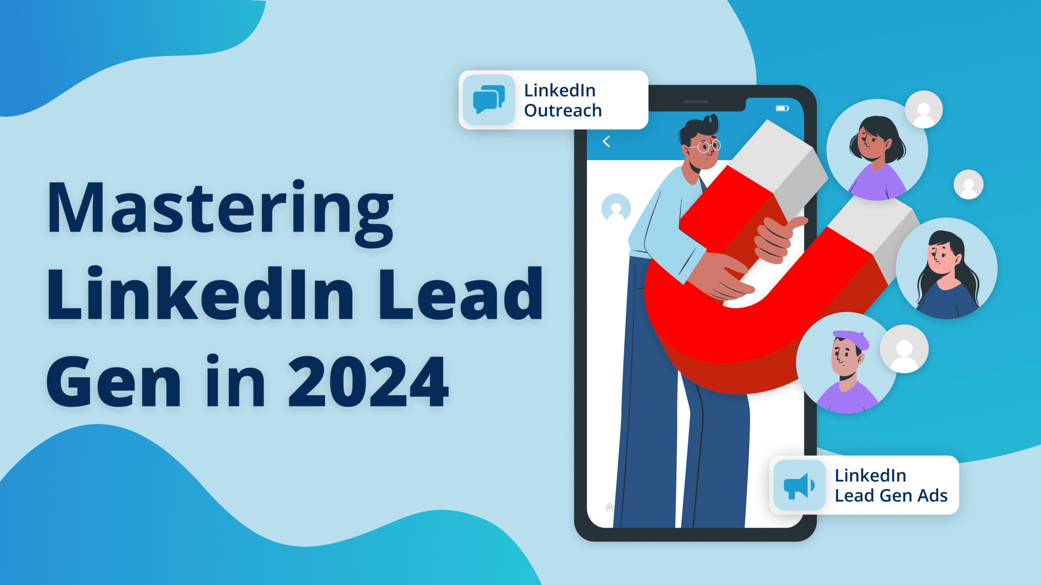Mastering LinkedIn Lead Gen in 2024 - IMPACTABLE